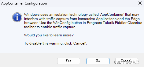 Fiddler打开后提示:AppContainer Configuration-CSDN博客