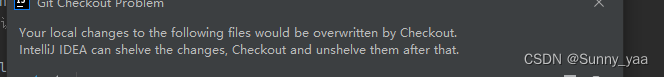 Idea切换分支提示：Your local changes to the following files would be overwritten by checkout-CSDN博客