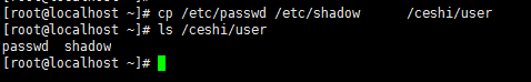 在根下创建一个目录ceshi，在测试目录下创建一个user目录，将/etc/passwd和/etc/shadow文件复制到/ceshi/user目录下~_建立ceshi txt-CSDN博客