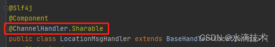 10. 成功解决：io.netty.channel.ChannelPipelineException: ***Handler is not a @Sharable handler...-CSDN博客
