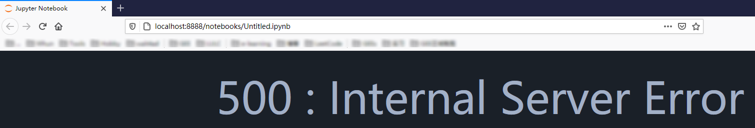Debug | jupyter notebok 500 : Internal Server Error-CSDN博客
