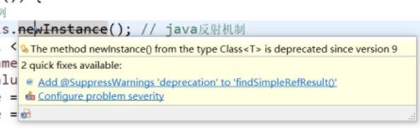 解决The method newInstance() from the type Class＜T＞ is deprecated since version 9_the method ...