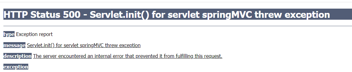 HTTP Status 500 - Servlet.init() for servlet springMVC threw exception ...