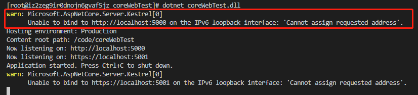 Microsoft.AspNetCore.Server.Kestrel[0] Unable to bind to http://localhost:5000 on the IPv6 ...