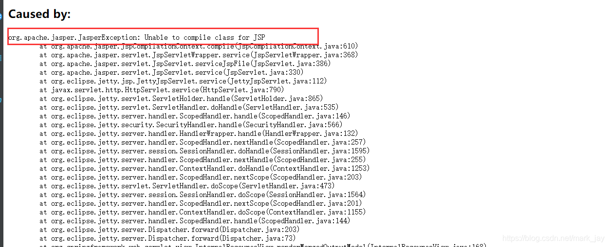 使用内嵌jetty发布springMVC项目报Unable to compile class for JSP_at org.eclipse.jetty.webapp.configuration ...