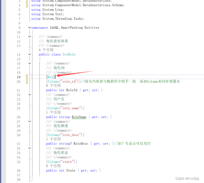 The entity type ‘SysRole‘requires a primary key to bedefined. lf you intended to usea keyless ...