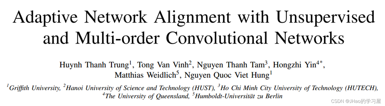Adaptive Network Alignment with Unsupervised and Multi-order Convolutional Networks无监督多阶卷积网络的自适应 ...