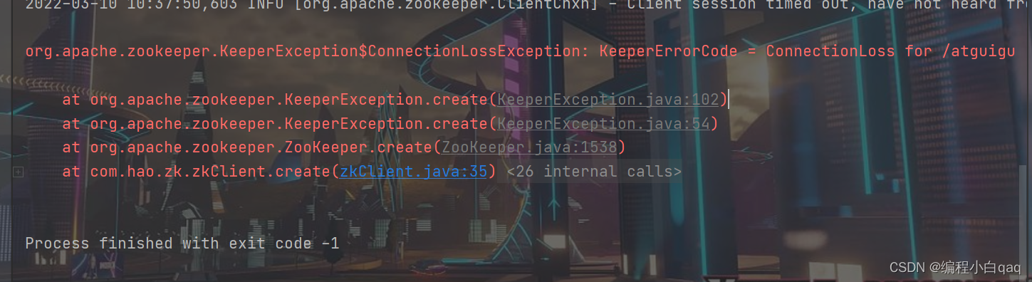 Zookeeper的API客户端异常org.apache.zookeeper.KeeperException$ConnectionLossException: KeeperErrorCode ...