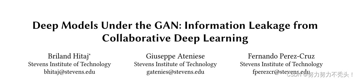【论文阅读】Deep Models Under the GAN: Information Leakage from Collaborative Deep Learning GAN下：信息泄露黑 ...