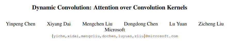 CVPR 2020| Dynamic Convolution动态卷积(keras实现)_dynamic convolution: attention over convolution ke ...