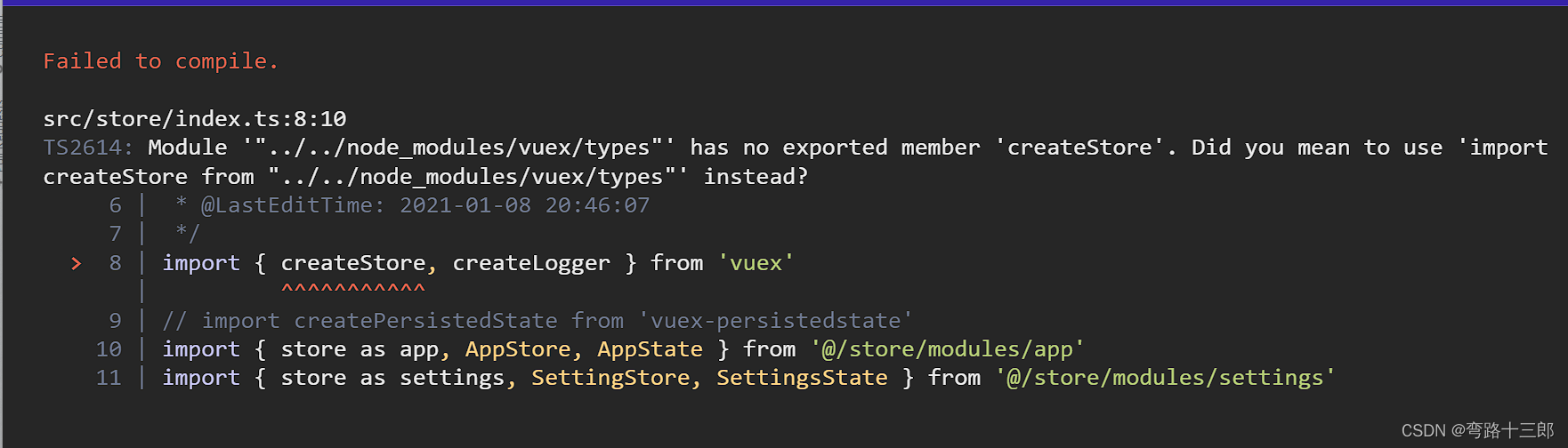 Failed to compile.src/store/index.ts:8:10TS2614: Module ‘“../../node_modules/vuex/types“‘ has no ...