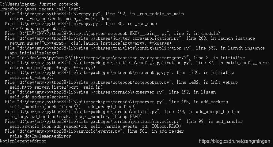 Python3.8安装 jupyter报错 NotImplementedError_jupyter tornado报错-CSDN博客