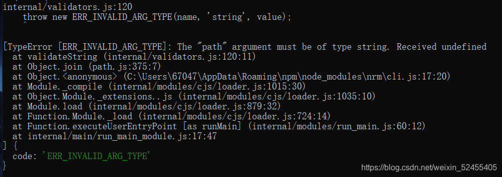 nrm ls 报错internal/validators.js:120 throw new ERR_INVALID_ARG_TYPE(name, ‘string‘, value)；-CSDN博客