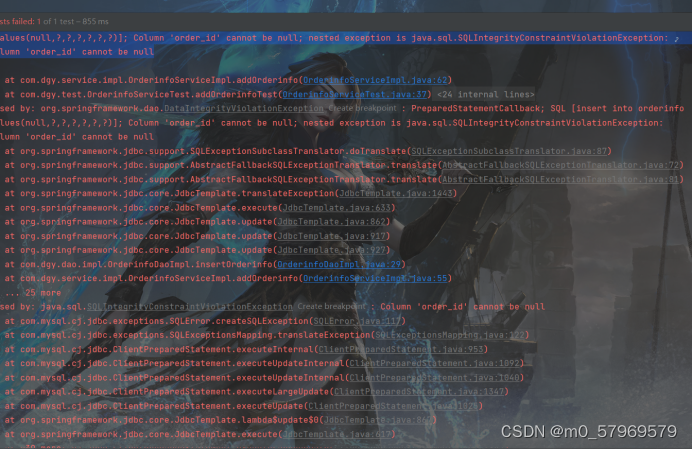 SQL [insert into orderinfo values(null,?,?,?,?,?,?)]； Column ‘order_id‘ cannot be null；-CSDN博客