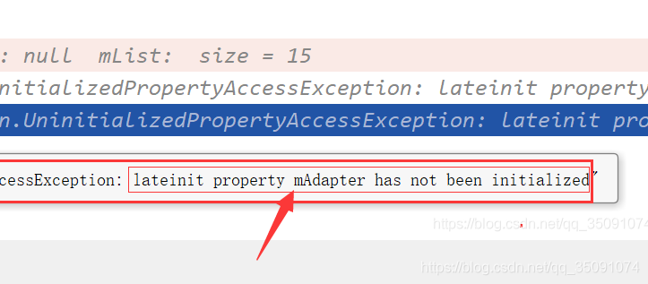 by: kotlin.UninitializedPropertyAccessException: lateinit property xxx(变量名) has not been ...