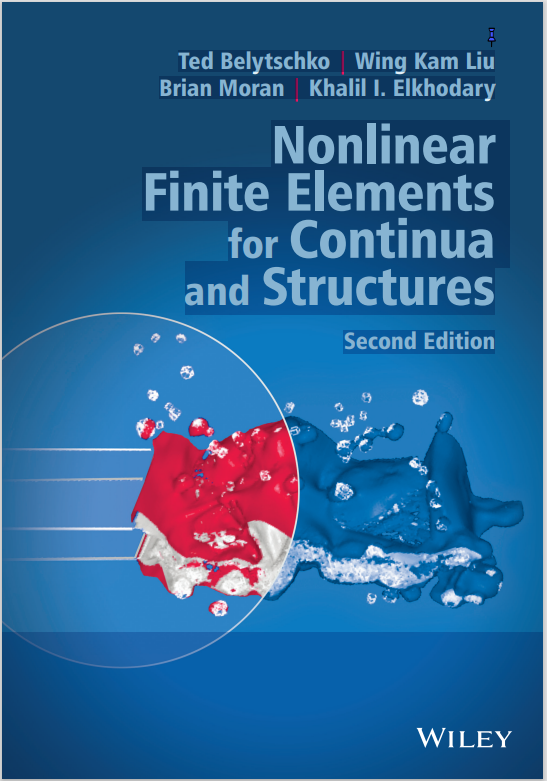 Nonlinear Finite Elements for Continua and Structures(by Ted Belytschko)| PDF电子书 | 连续体和结构的非线性有限元 ...
