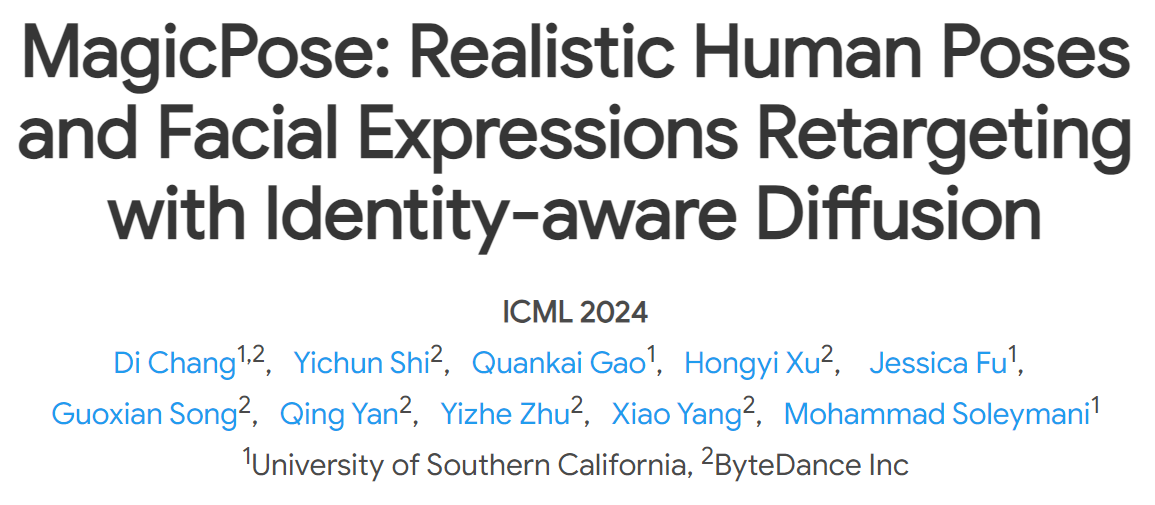 南加州大学&字节提出MagicPose，提供逼真的人类视频生成，实现生动的运动和面部表情传输，以及不需要任何微调的一致的野外零镜头生成。-CSDN博客