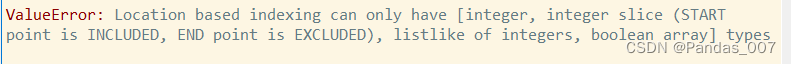 Python遇到ValueError: Location based indexing can only have [integer, integer slice (START point ...