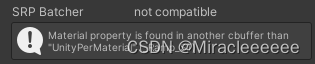 【Unity Shader】解决SRP Batcher不兼容问题_unitypermaterial cbuffer inconsistent size inside -CSDN博客