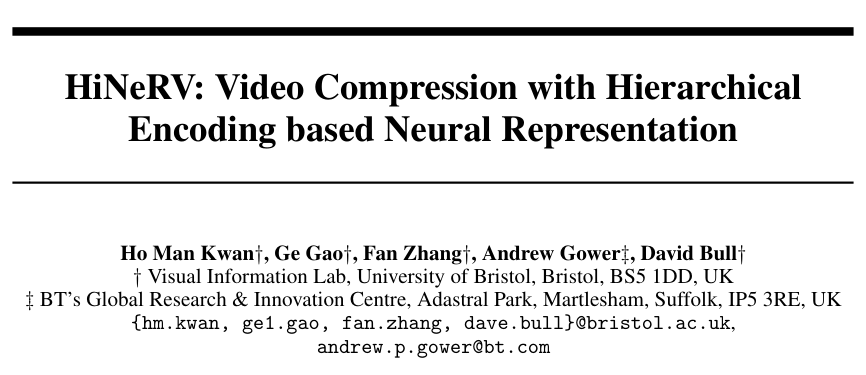 视频压缩:HiNeRV: Video Compression with Hierarchical Encoding based Neural Representation-CSDN博客