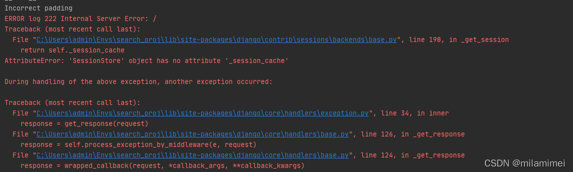 django报错 AttributeError: ‘SessionStore‘ object has no attribute ‘_session_cache‘_django object ...