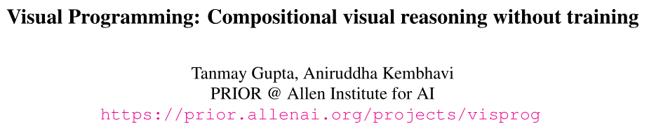 CVPR 23最佳论文 | 视觉编程：无需训练的组合视觉推理_最佳论文 在线学习 cvpr-CSDN博客