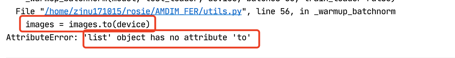 关于tensor类型数据却报错‘list‘ object has no attribute ‘to‘_list' object has no ...