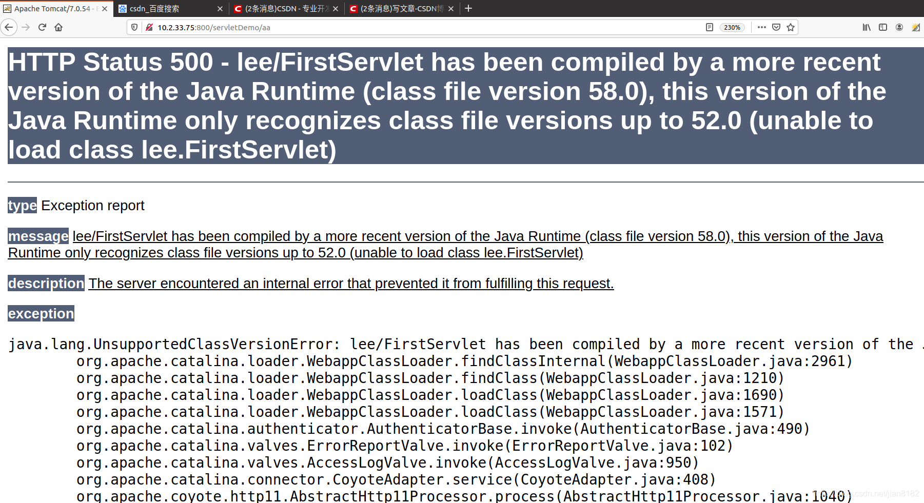 HTTP Status 500 - lee/FirstServlet has been compiled by a more recent version of the Java ...