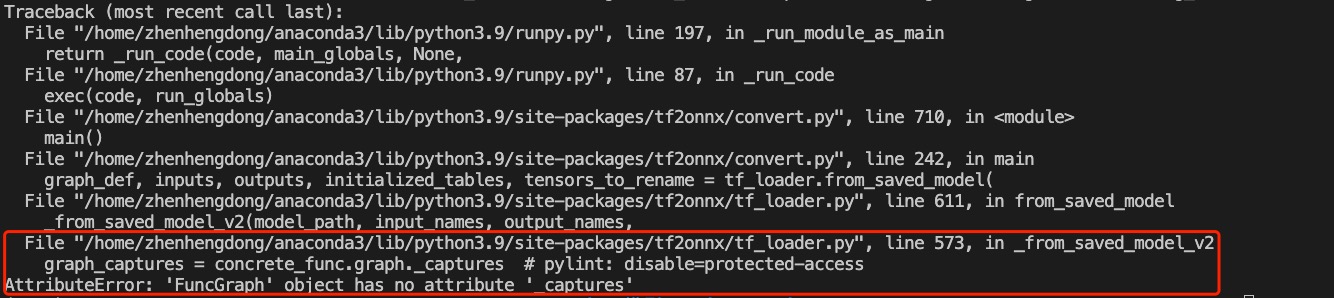 【工程实践】解决使用tf2onnx将模型转化为onnx格式时报错：AttributeError: ‘FuncGraph‘ object has no attribute ‘_captures ...