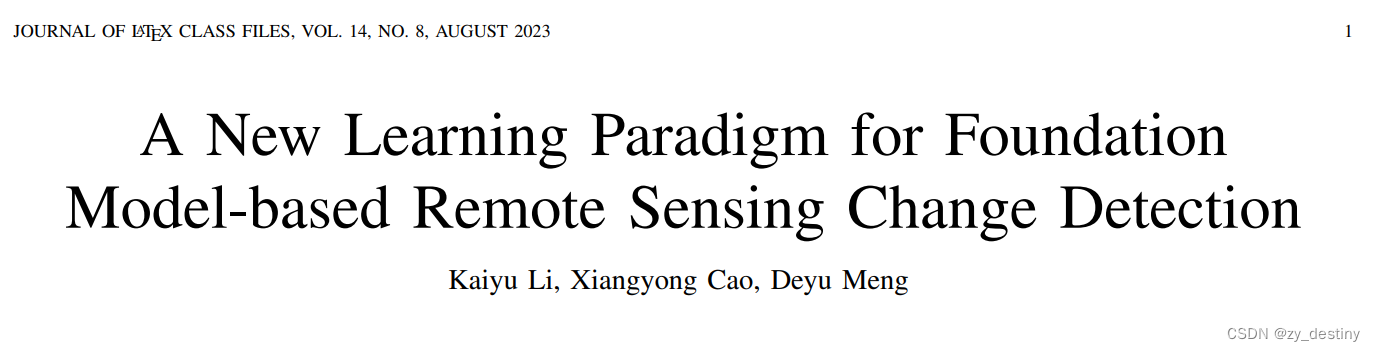 【BAN】A New Learning Paradigm for FoundationModel-based Remote Sensing Change Detection_a new ...