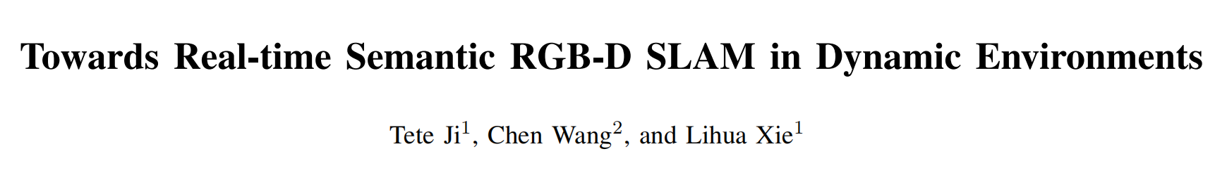 【文献分享】动态环境下竟然能实现实时语义RGB-D SLAM？？_towards real-time semantic rgb-d slam in dynamic e-CSDN博客