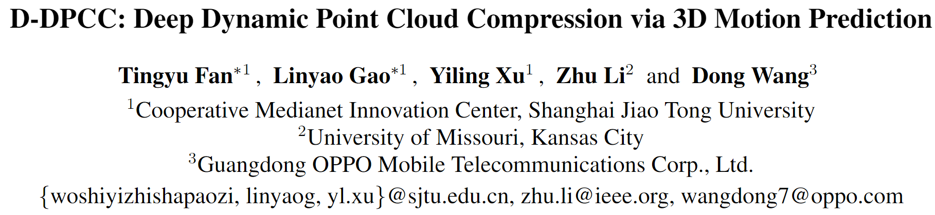 D-DPCC: Deep Dynamic Point Cloud Compression via 3D Motion Prediction-CSDN博客