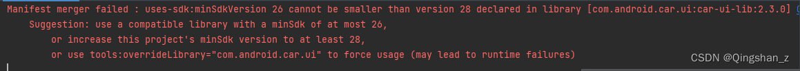 Android运行报错Manifest merger failed : uses-sdk:minSdkVersion 26 cannot be smaller than version 28 ...