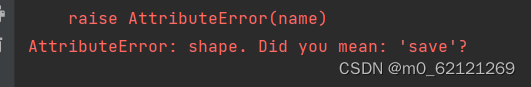 wouldcloud图片操作出现AttributeError: shape. Did you mean: ‘save‘?报错_attributeerror: shape. did you ...