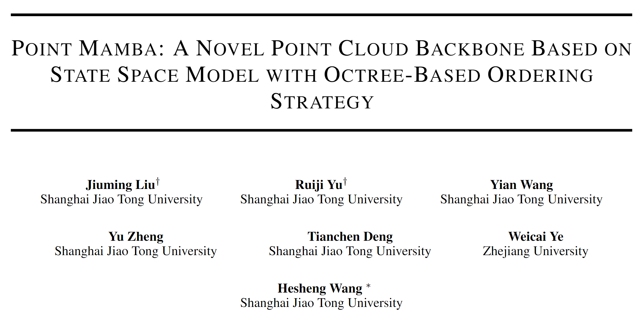POINT MAMBA（Octree）: A NOVEL POINT CLOUD BACKBONE BASED ONSTATE SPACE MODEL WITH OCTREE-BASED ...