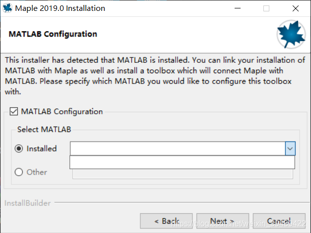 【软件安装笔记1】Maple安装时能识别已安装了MATLAB，但无法选中已安装的版本_安装maple后matlab用不了-CSDN博客