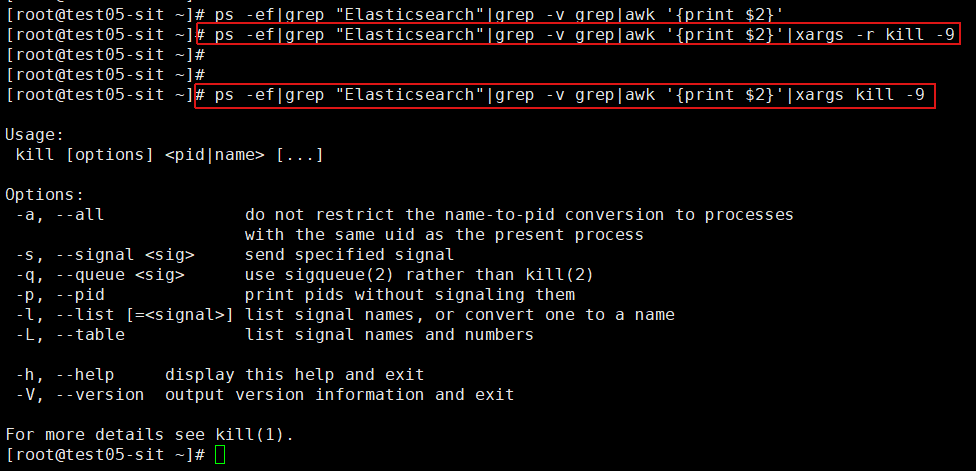 万能的kill命令：ps -ef|grep Elasticsearch|grep -v grep|awk ‘{print $2}‘|xargs -r kill -9_ps -ef |grep ...