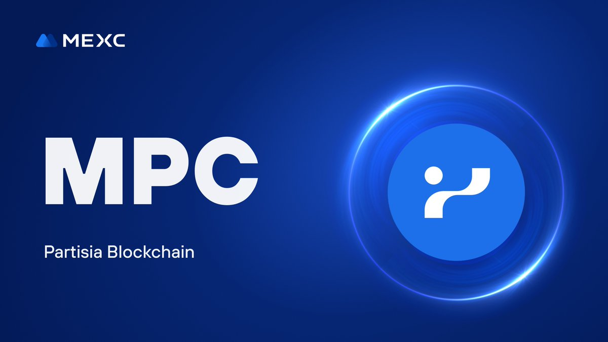 Partisia Blockchain生态通证$MPC登录MEXC，市场进程加速-CSDN博客