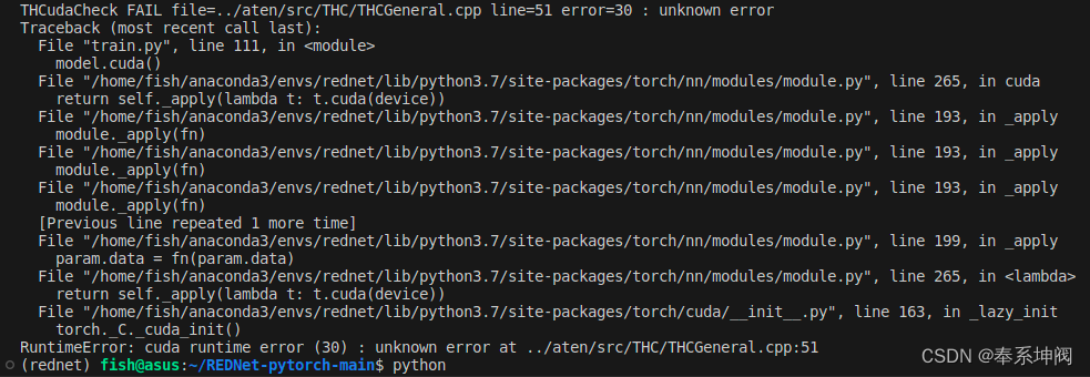 RuntimeError: cuda runtime error (30) : unknown error at ../aten/src/THC/THCGeneral.cpp:51 ...