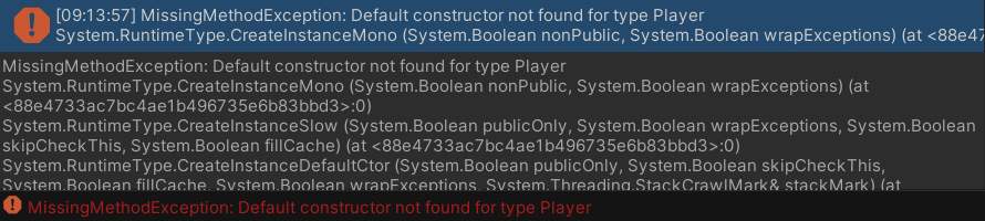 【unity细节】Default constructor not found for type Player（找不到默认构造函数）_system.runtimetype ...