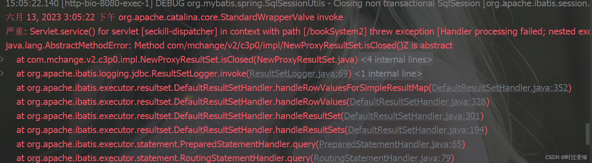 java.lang.AbstractMethodError: Method com/mchange/v2/c3p0/impl/NewProxyResultSet.isClosed()Z is ...