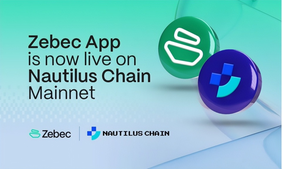 又一重磅利好来袭！Zebec Payroll 集成至 Nautilus Chain 主网-CSDN博客