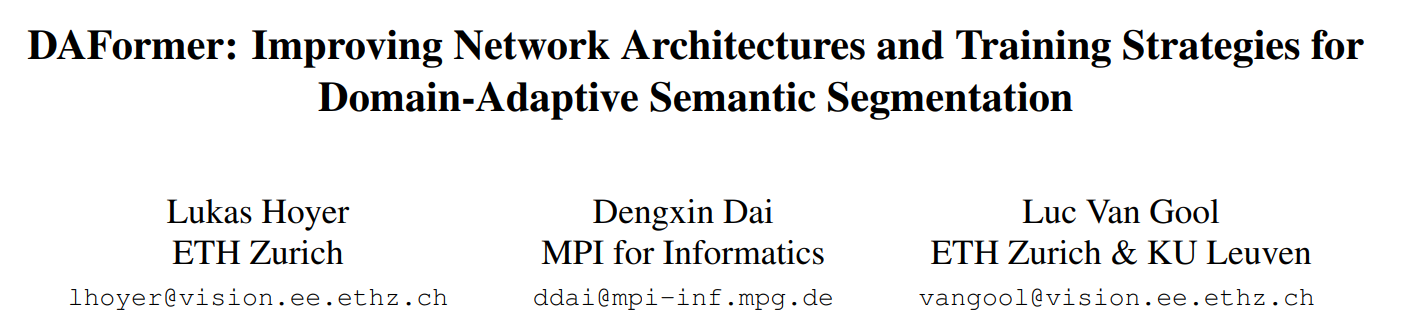 DAFormer: Improving Network Architectures and Training Strategies for Domain-Adaptive Semantic ...