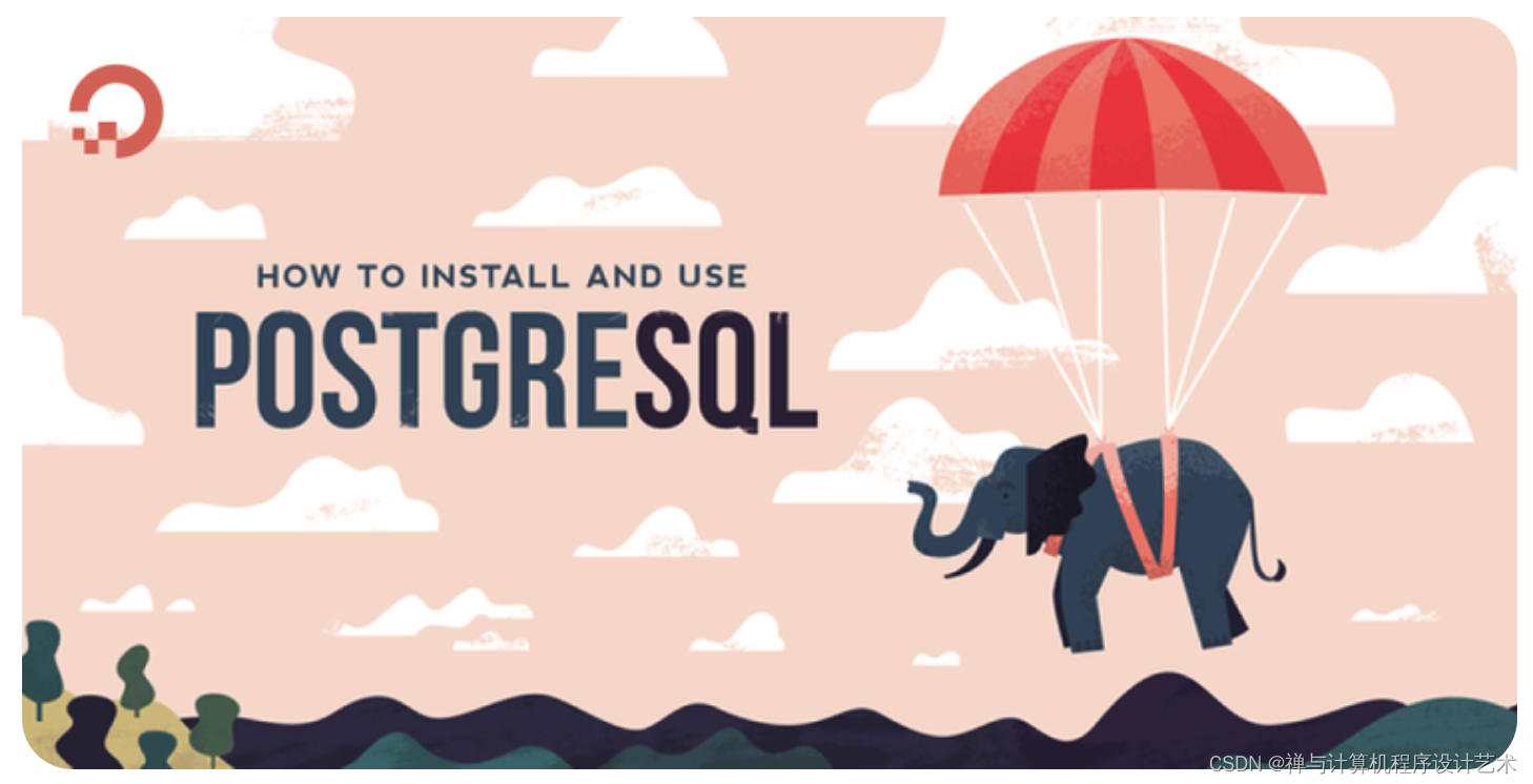 【编程实践】如何在 Ubuntu 上安装 PostgreSQL [快速入门]_ubuntu安装postgresql-CSDN博客