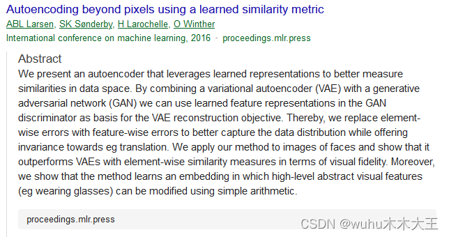 Autoencoding beyond pixels using a learned similarity metric使用学习到的相似性度量进行超越像素的自编码2016-CSDN博客