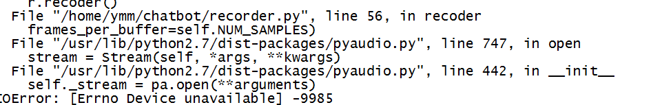使用pyaudio出现IOError: [Errno -9985] Device unavailable_oserror: [errno -9985] device unavailable ...