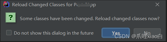 【idea中的debug模式，修改了java类，将Reload Changed Classes for ***弹框给关闭了，如何恢复】-CSDN博客