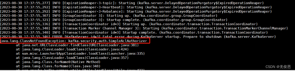 kafka启动报错：java.lang.ClassNotFoundException:kafka.security.auth.SimpleAclAuthorizer_java.lang ...