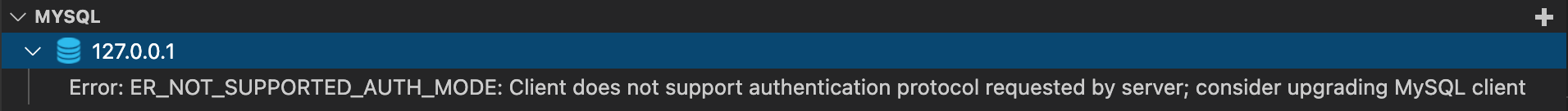 vsCode无法连接数据库Error: ER_NOT_SUPPORTED_AUTH_MODE_vscode 连数据库error-CSDN博客
