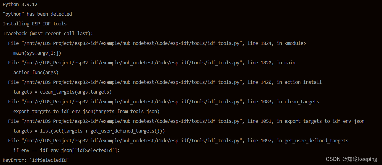运行IDF安装脚本报错KeyError: ‘idfSelectedId‘_keyerror: 'idfselectedid-CSDN博客